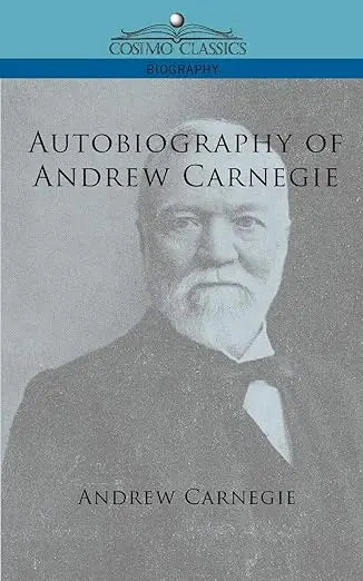 Autobiography of Andrew Carnegie – Carnegie Hall Shop